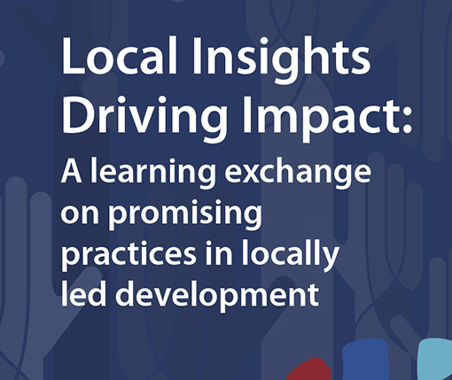 Locally Led Development Learning Exchange Insights | RTI Locally Led Development Learning Exchange Insights | RTI